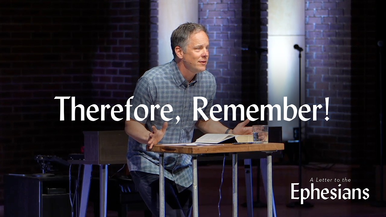 Therefore, Remember! | Tyson Lemke | Grace Bible Church Ann Arbor