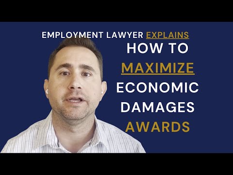 Wrongful Termination Lawyer Explains How To Maximize Economic Damages Award