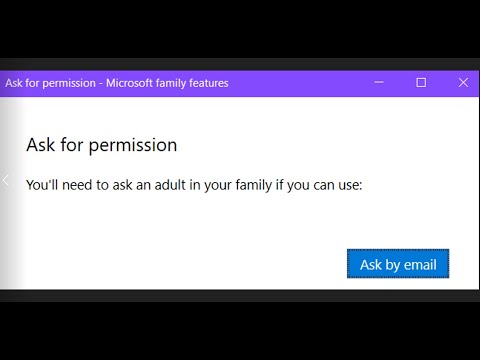 Fix Error You'll Need To Ask An Adult In Your Family When Opening Any App On Windows 11/10