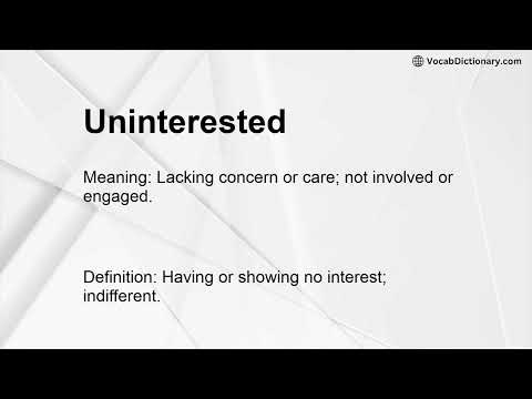 Uninterested Meaning