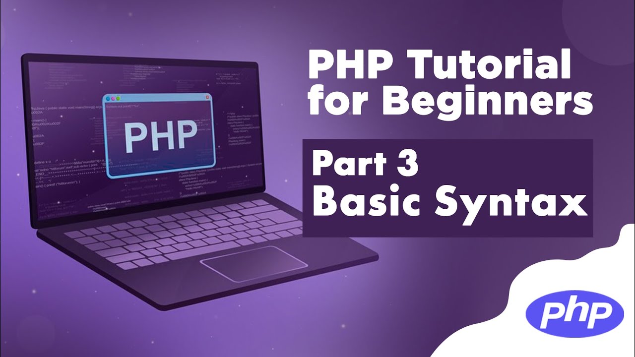PHP Tutorial for Beginners |  #3 - Basic Syntax