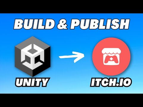 How to Build and Publish your Unity Game to Itch.io (Updated 2024)