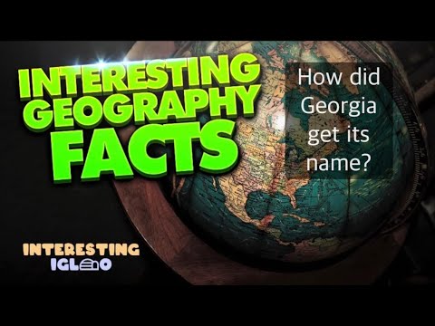 (How did Georgia get its name?) Interesting Geography Facts, Amazing Facts