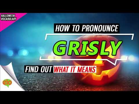 What Is The Meaning of Grisly? | Halloween Vocabulary