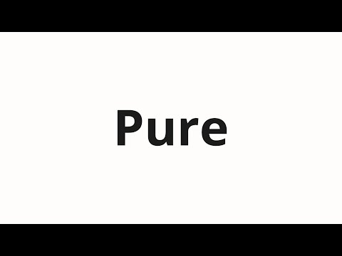 How to pronounce Pure