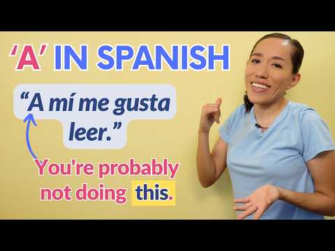 10 Ways to Use 'A' in Spanish: This 1 Words Confuses Most Learners