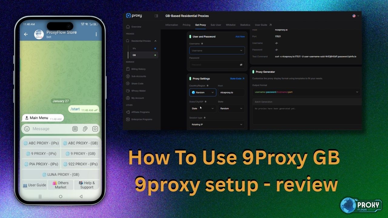 How To Use 9Proxy GB - 9proxy setup - review - ProxyFlow