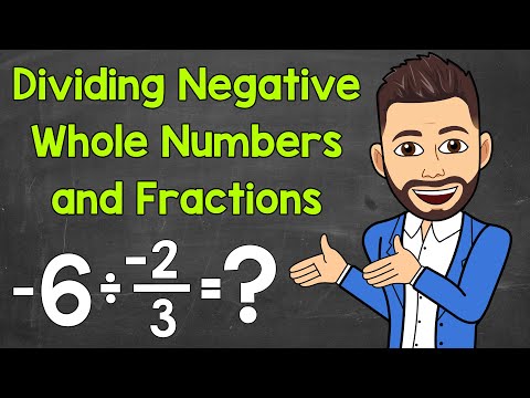 How to Divide Negative Whole Numbers and Fractions | Math with Mr. J