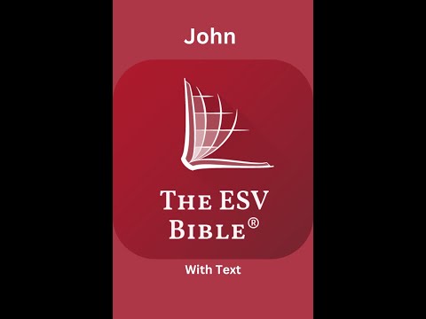 The ESV Audio Bible, John Chapter 17