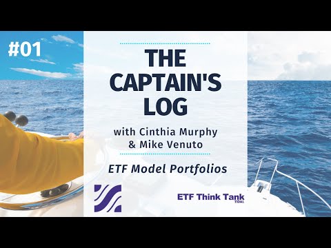 ETF Model Portfolios // The Captain's Log #01