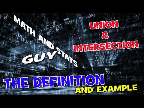 Union and Intersection w/ Example | The Math and Stats Guy