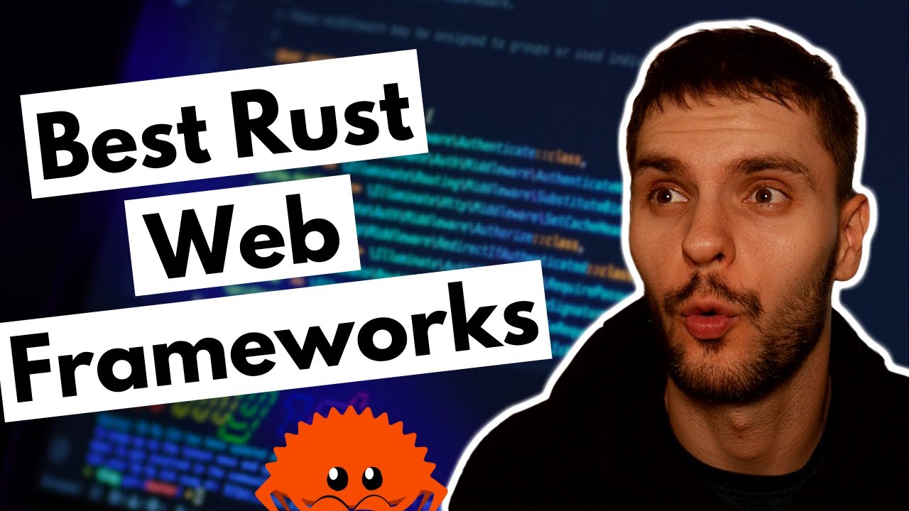 Best Rust Backend Web Frameworks