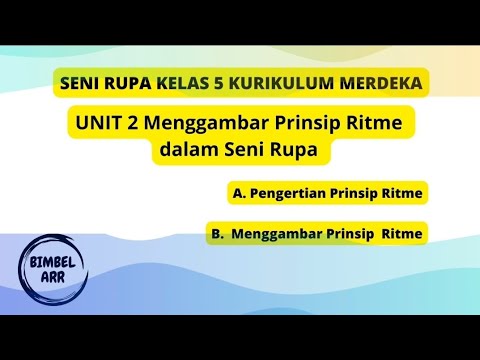 Seni Rupa Kelas 5 Unit 2 Menggambar Prinsip Ritme dalam Seni Rupa Kurikulum Merdeka