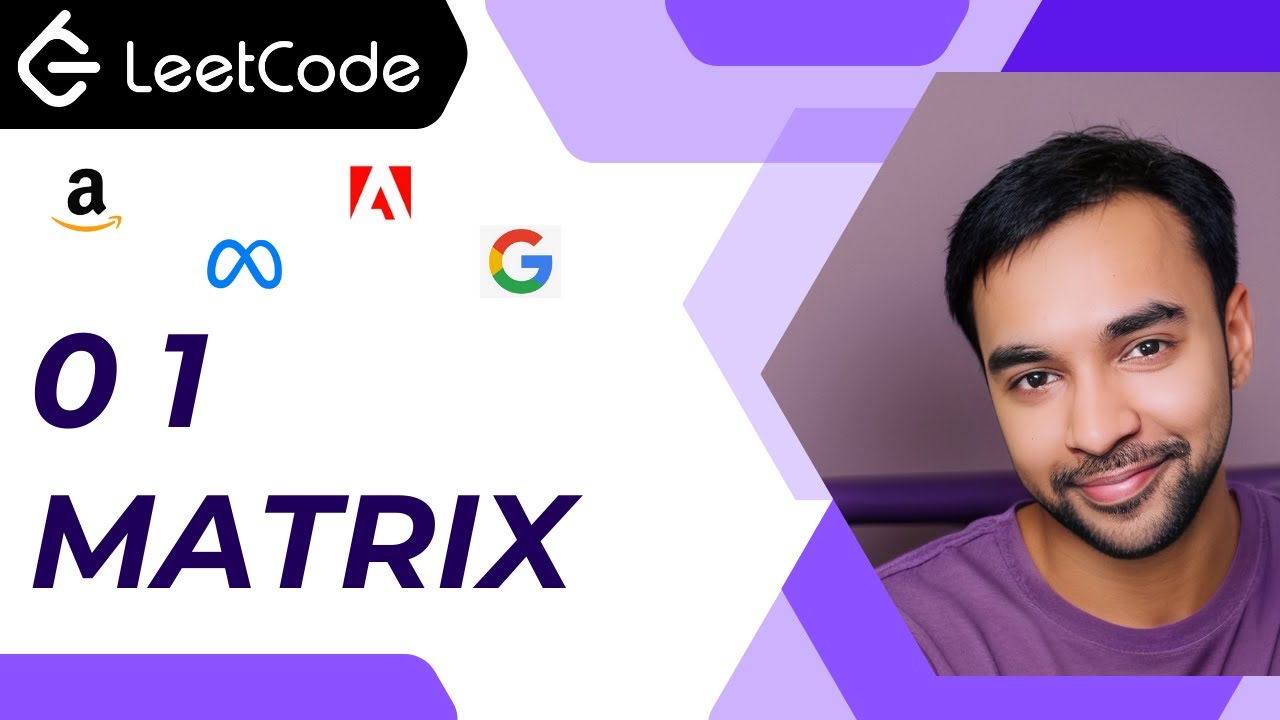 01 Matrix (LeetCode 542) | Solution using BFS and Dynamic Programming | 2 sweeps simplified
