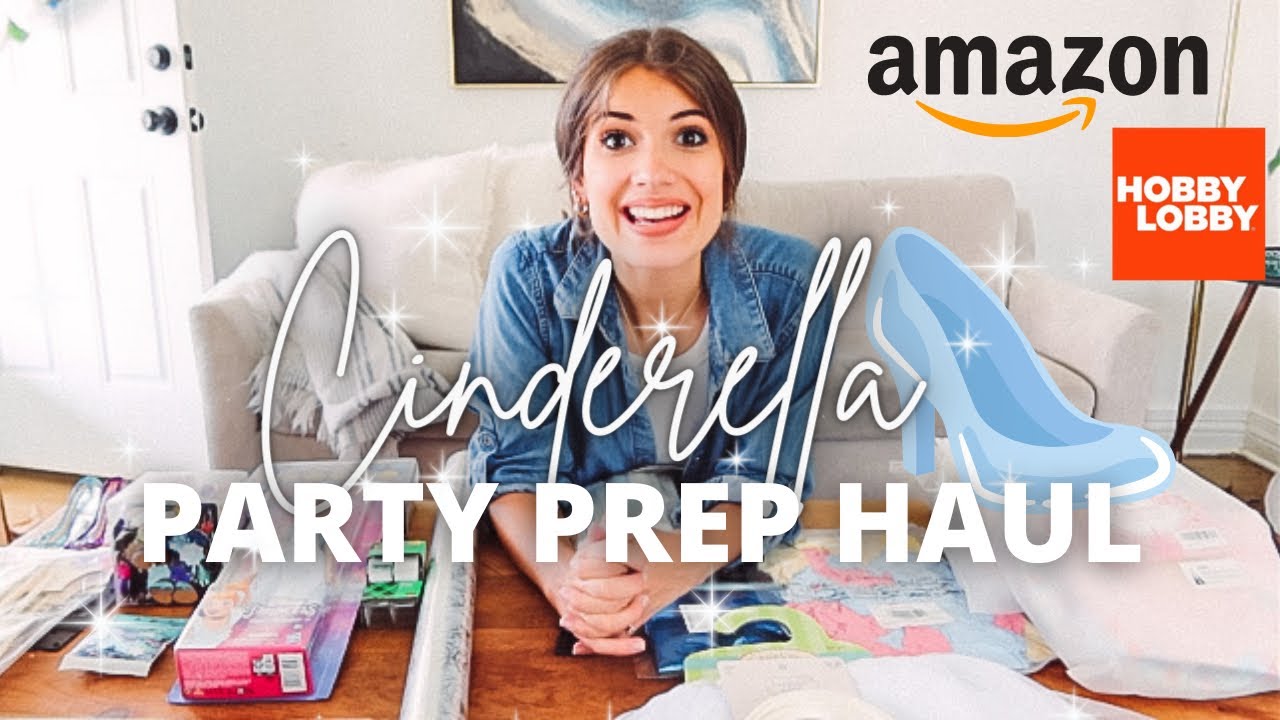 Cinderella Party Prep Shopping Haul | AMAZON & HOBBY LOBBY