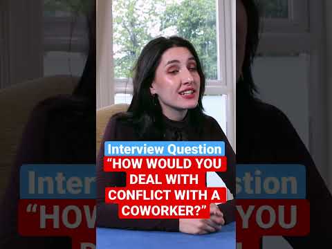 HOW TO ANSWER “HOW WOULD YOU DEAL WITH CONFLICT WITH A COWORKER?” #shorts
