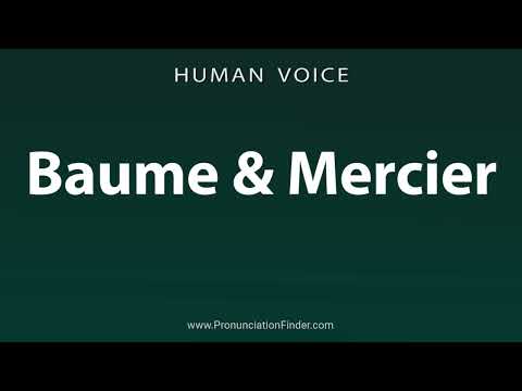 How To Pronounce Baume & Mercier