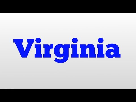 Virginia meaning and pronunciation