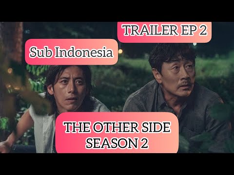 MISSING: THE OTHER SIDE SEASON 2 (2022) Official Trailer Ep 2| SUB IND Kdrama Trailer #theotherside