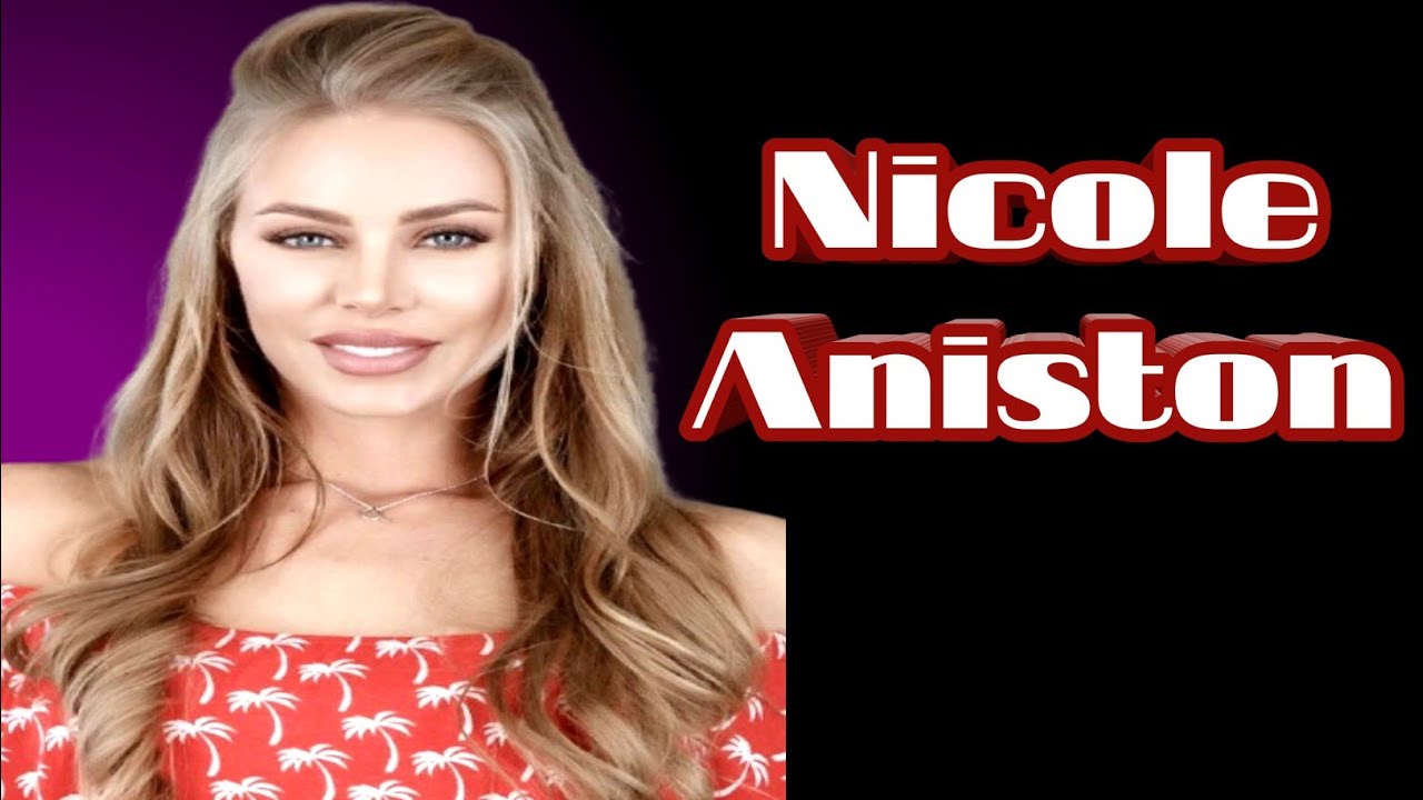 Nicole Aniston Biography | Age, Lifestyle, Career & Net Worth (2025)