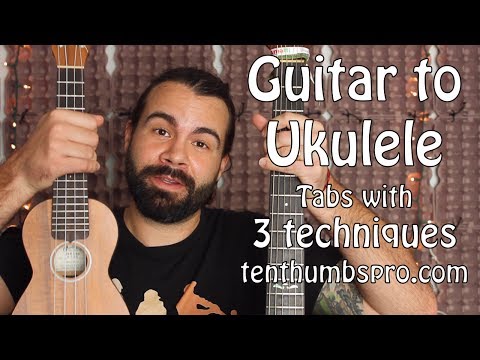 Guitar to Ukulele Tab - Ukulele Tutorial