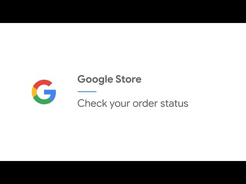 How to check your order status on Google Store