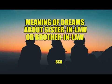 What does it mean to dream of your Brother-in-law or Sister-in-law?