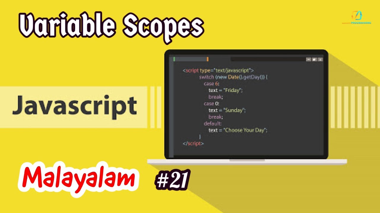 Javascript for Beginners - 21 | Variable Scopes | Malayalam | Learn Programming with Rafeeque