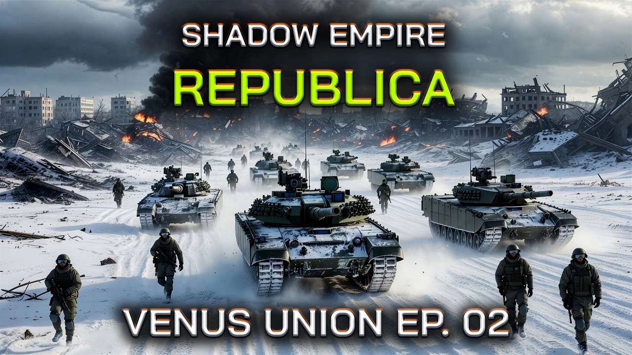 Shadow Empire: Republica | Venus Union Ep. 002