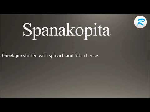 How to pronounce Spanakopita