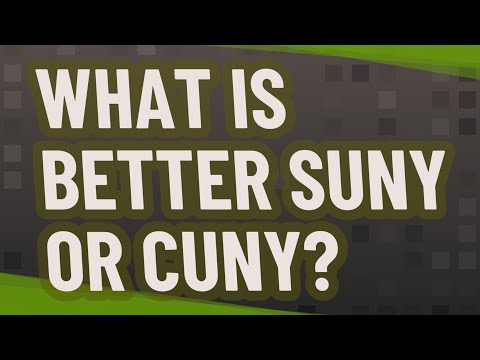 What is better SUNY or CUNY?