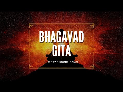 01 - The Bhagavad Gita: A Brief History and Significance