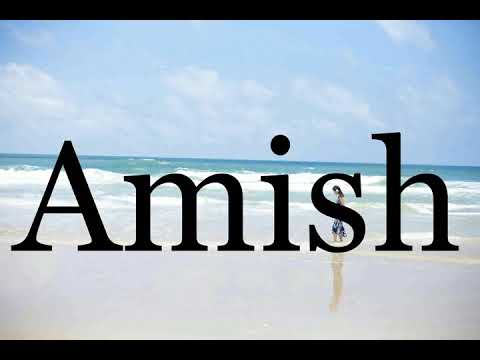 How To Pronounce Amish๐๐๐๐๐๐Pronunciation Of Amish