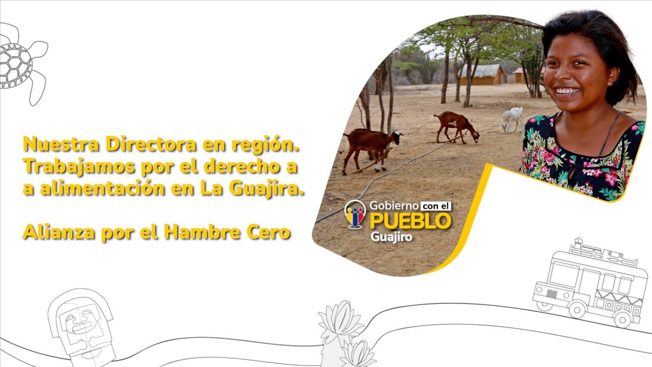 🍃 Alianza contra el Hambre Cero | 3 acciones que la UPRA desarrolla en #LaGuajira