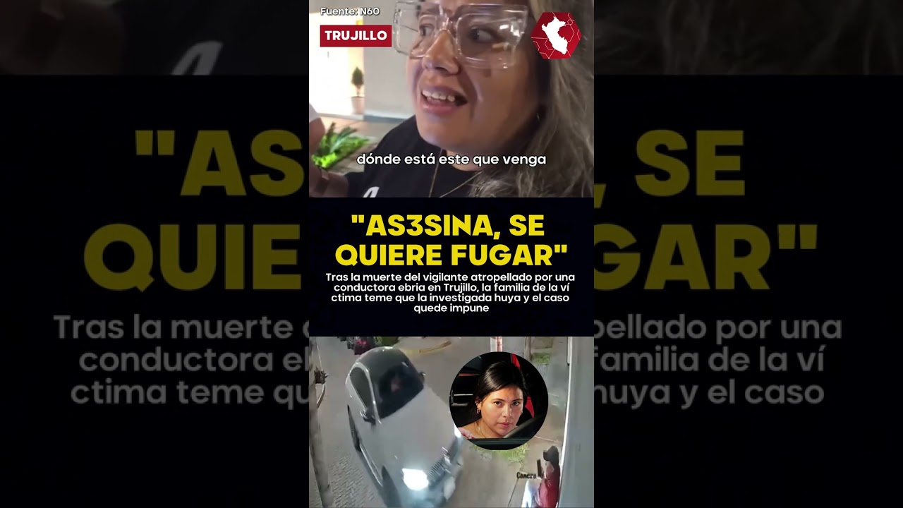 FEAR SHE'LL ESCAPE! | Family fears escape of driver who ran over and killed security guard