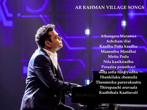 AR RAHMAN Village Melodies ARR Village super hit songs