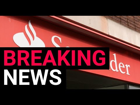 95 Santander Branch Closures UK: Latest Update on Bank's Storefronts