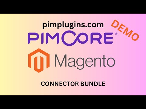 Pimcore-Magento Connector Bundle – Learn With Amit Anand
