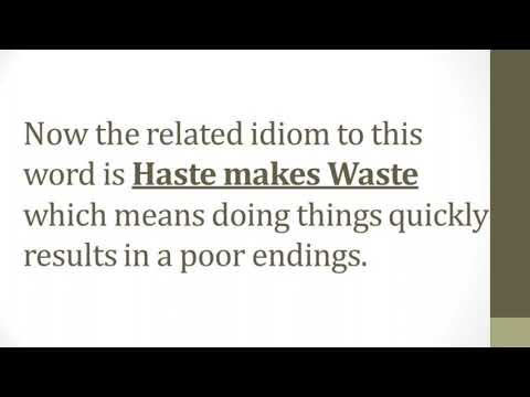 haste meaning and idiom haste makes waste