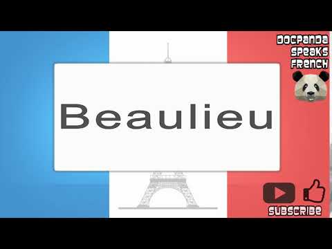 Beaulieu - How To Pronounce - French Native Speaker