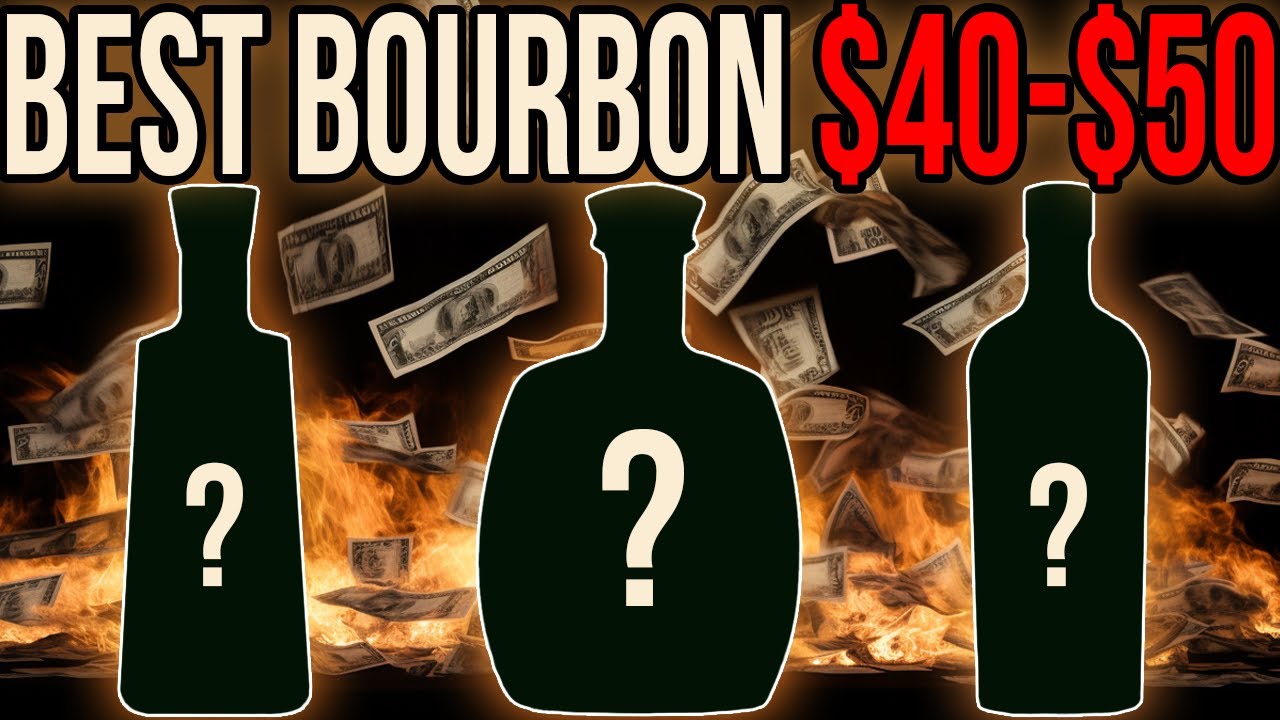 Best Bourbon Between $40-$50