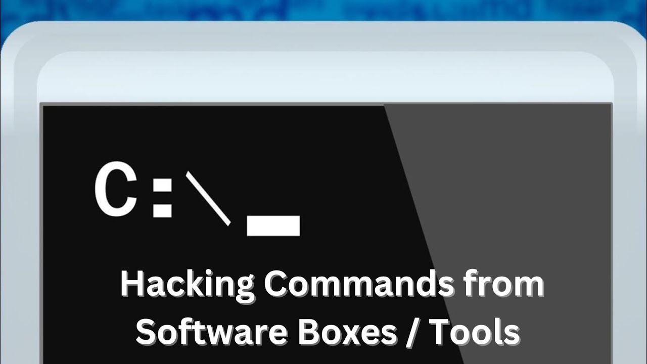 Hacking Commands from Software Boxes / Tools