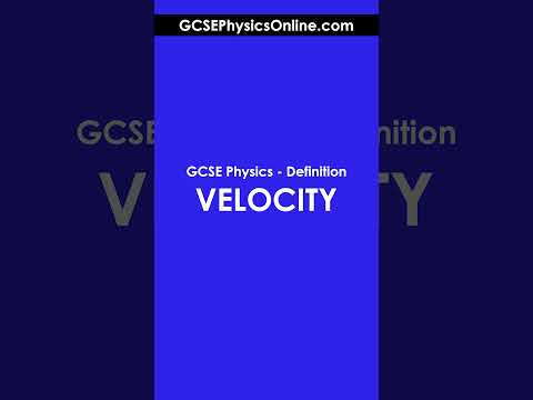 Velocity Definition - GCSE Physics