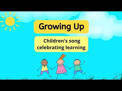 Growing Up | EYFS Song About Growing Up | Children's Song With Lyrics By Singalong School Songs