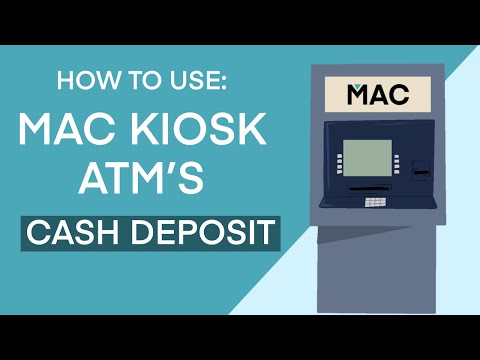 How To Use MAC Kiosk ATM's: Cash Deposit