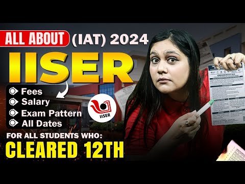 IISER (IAT) 2024 Registration - Salary, Fees & Hidden points | BUT...
