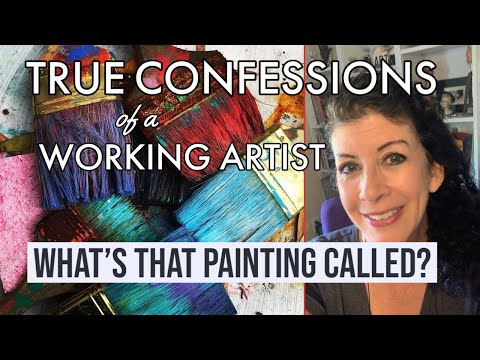 True Confessions of a Working Artist - What's that painting called? Questions asked about my art!