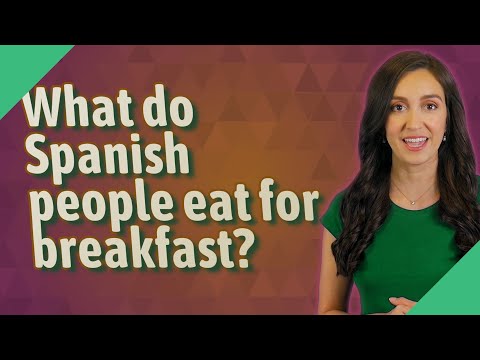 What do Spanish people eat for breakfast?