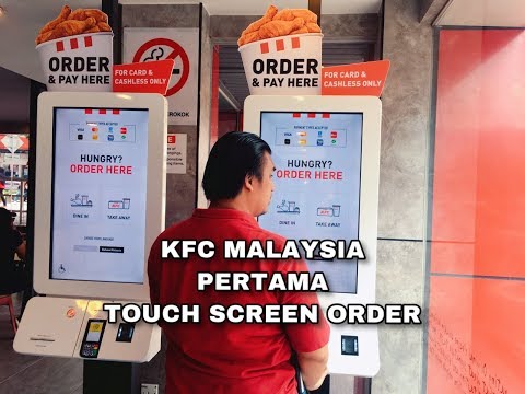 MALAYSIA | KFC MALAYSIA PERTAMA TOUCH SCREEN ORDER