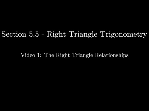 Section 5.5 - Video 1: Right Triangle Relationships